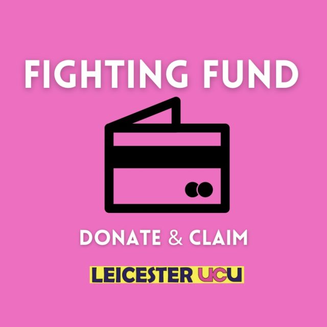 Leicester UCU Fighting Fund | University of Leicester UCU